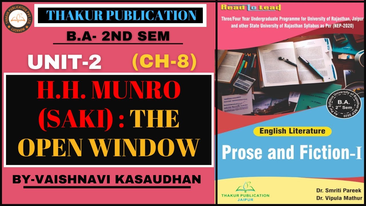 H.H. Munro (Saki): The Open Window | Prose and Fiction-I | Unit 2 Chap ...