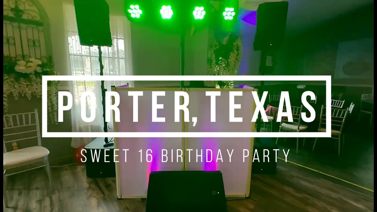 Gig Log - Sweet 16 Birthday Party | Porter, Texas - YouTube