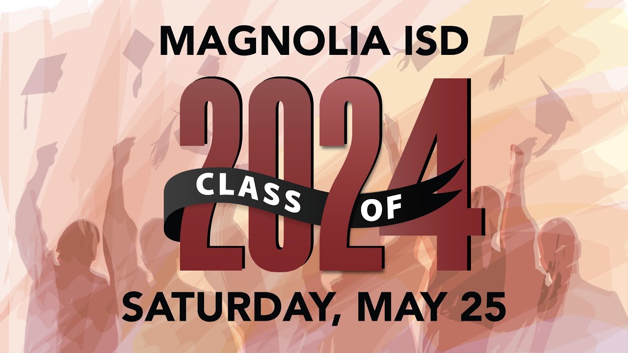 Magnolia High School Graduation Class of 2024 - YouTube