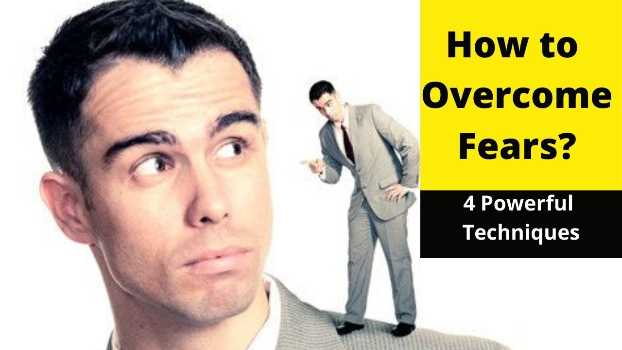 How to Overcome Fears? 4 Powerful Techniques - YouTube
