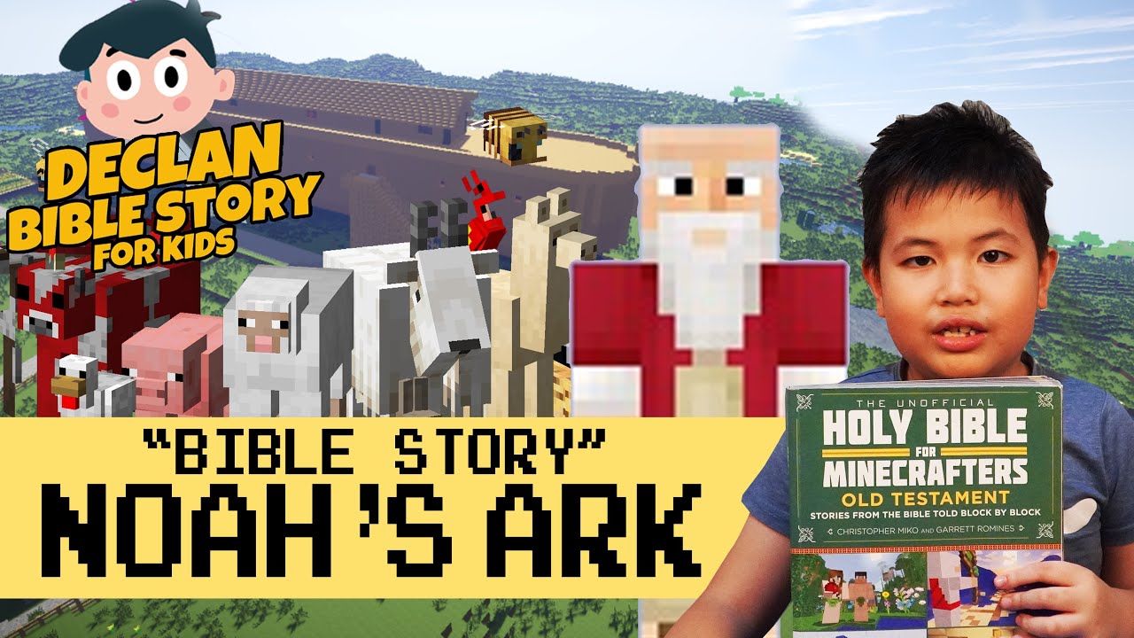 Minecraft Noah's Ark | Declan Bible Story For Kids - YouTube