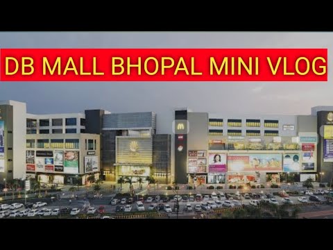 DB MALL BHOPAL MINI VLOG II DB City Mall Bhopal MP | DB Mall Bhopal ...