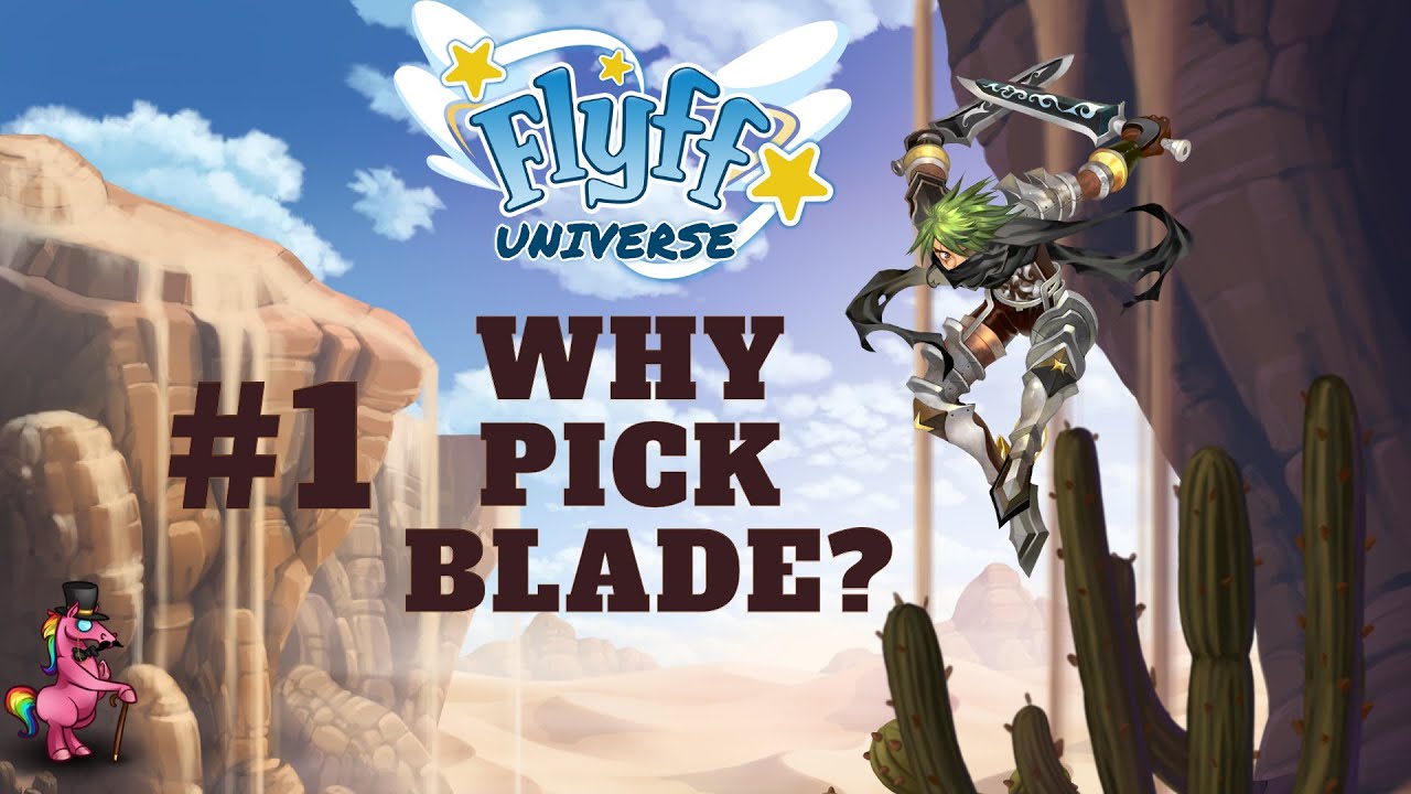 Flyff Universe #1 What Class to Pick? Featuring Blade - YouTube