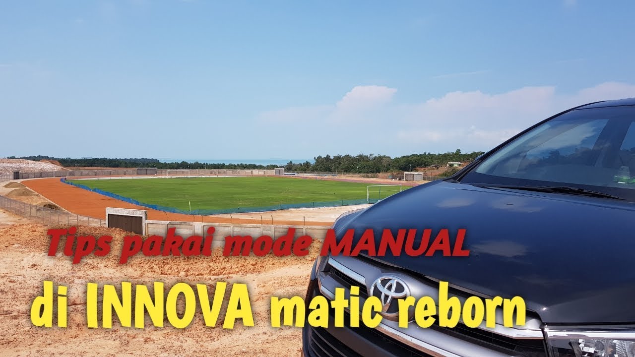 Tips pakai mode Manual di transmisi matic innova reborn - YouTube
