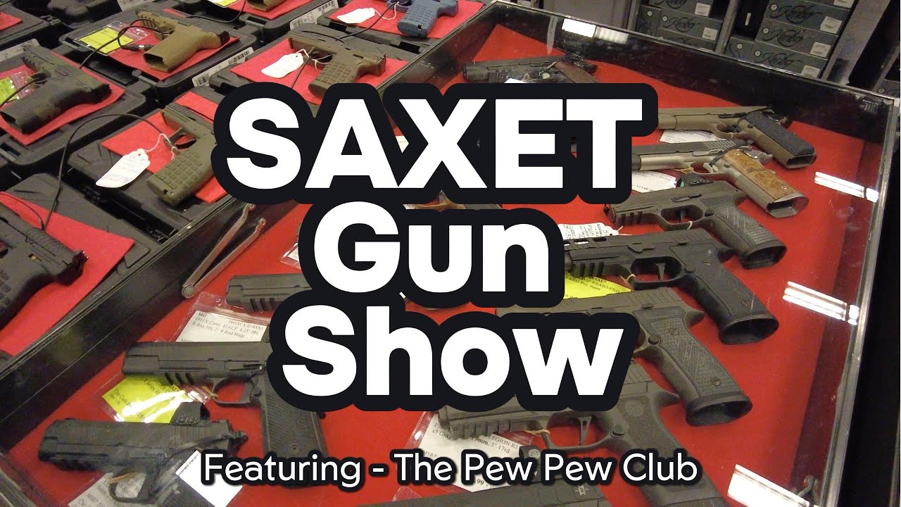 SAXET Gun Show | A Day in the RGV - YouTube