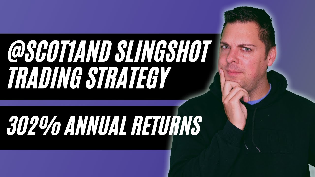 Scot1and's Slingshot Trading Strategy - YouTube