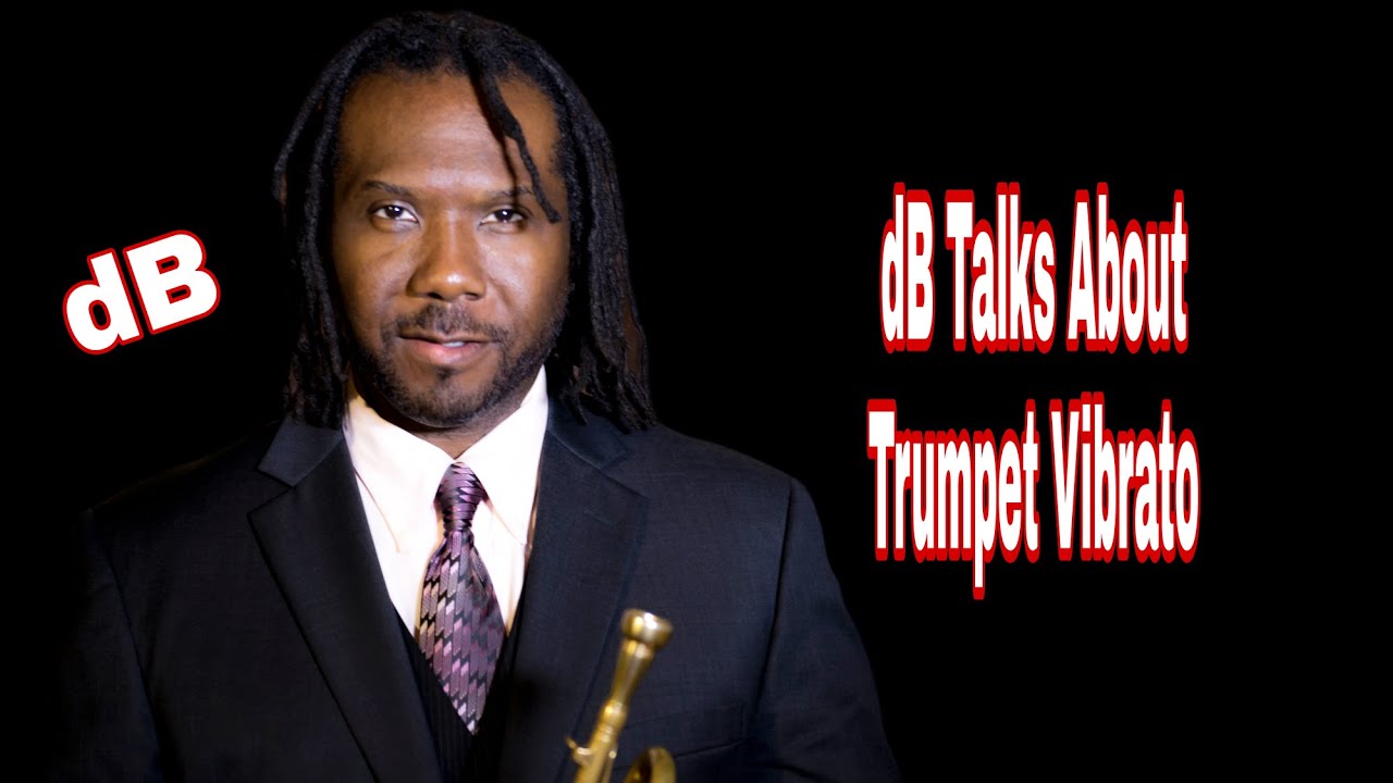 dB Talks About Trumpet Vibrato - YouTube