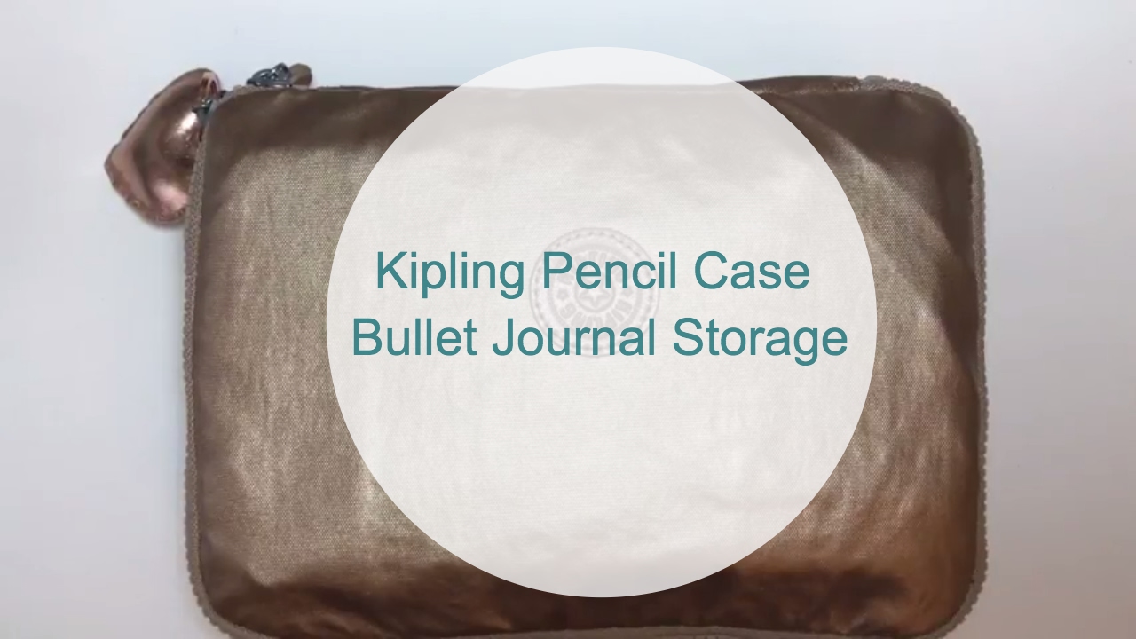 Kipling Pencil Case and Bullet Journal Storage - YouTube