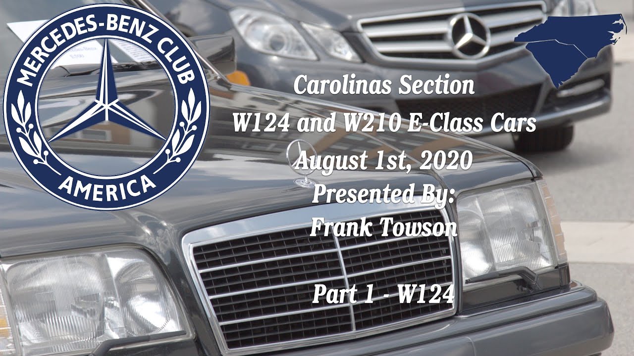 MBCA Carolinas W124 and W210 E-Class Cars ZOOM event 1 of 2 - YouTube