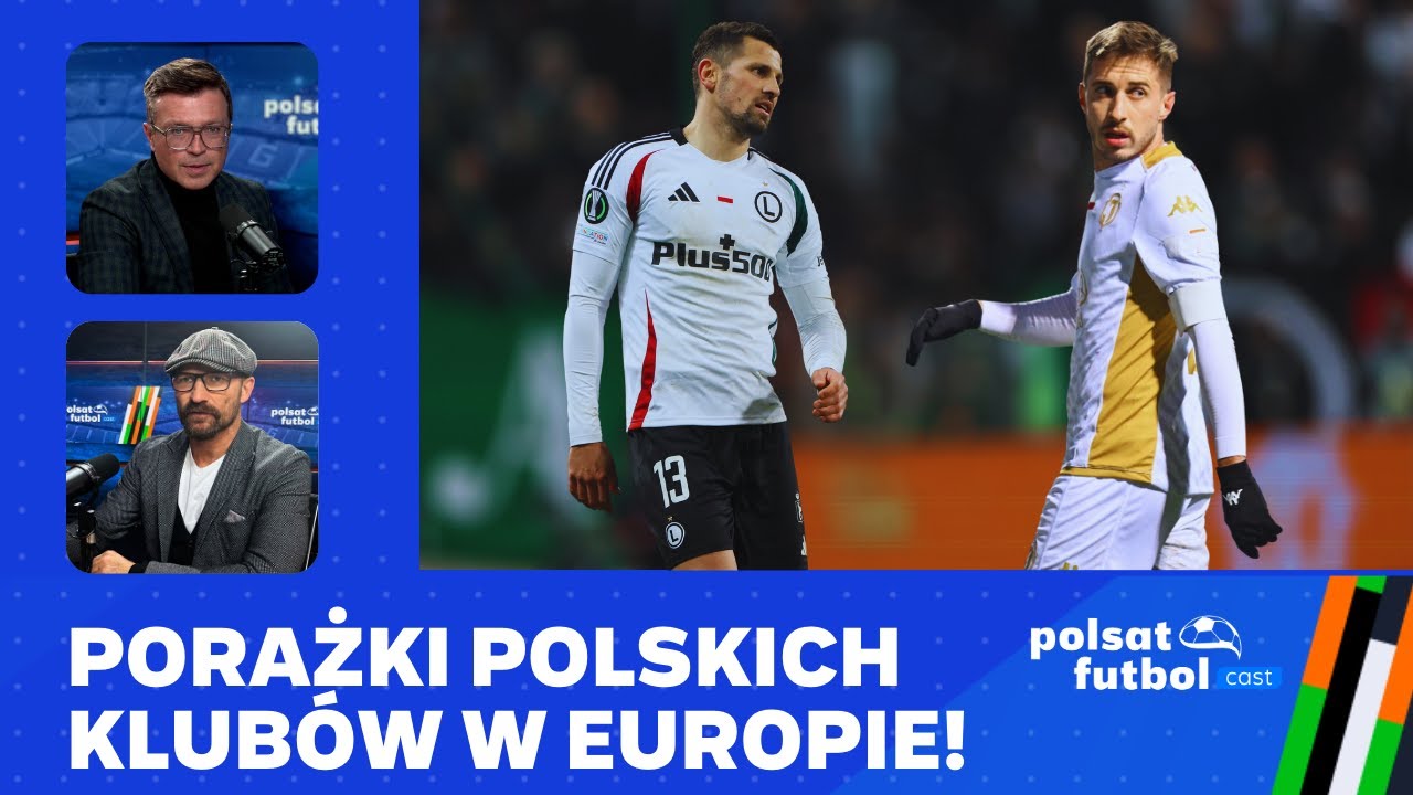 PORAŻKI LEGII I JAGIELLONII W LIDZE KONFERENCJI I POLSAT FUTBOL CAST ...
