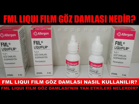 FML LIQUI FILM GÖZ DAMLASI NEDİR? FML LIQUI FILM'İN YAN ETKİSİ NEDİR FML LIQUI FILM NASIL KULLANILIR
