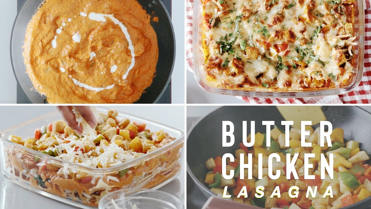 How To Make Butter Chicken Lasagna - YouTube