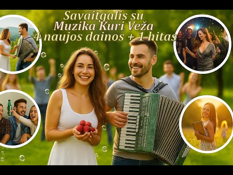 Savaitgalis su Muzika Kuri Veža – 4 naujos dainos + 1 hitas