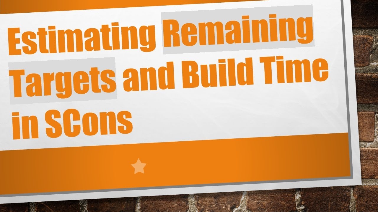 Estimating Remaining Targets and Build Time in SCons - YouTube