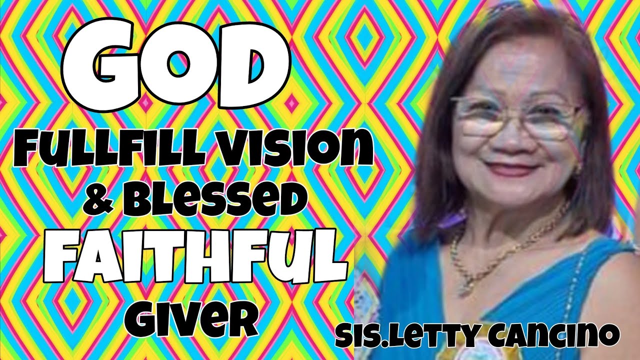 God Fullfill Vision & Blessed Faithful Giver | Pastora Joy De Leon ...