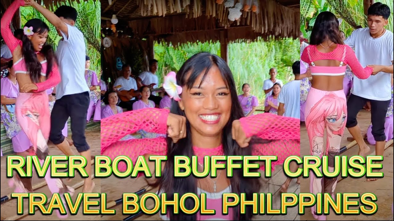 🇵🇭 P1 TRAVEL RIVER LUNCH BUFFET ENTERTAINMENT CRUISE BOHOL Off Grid ...