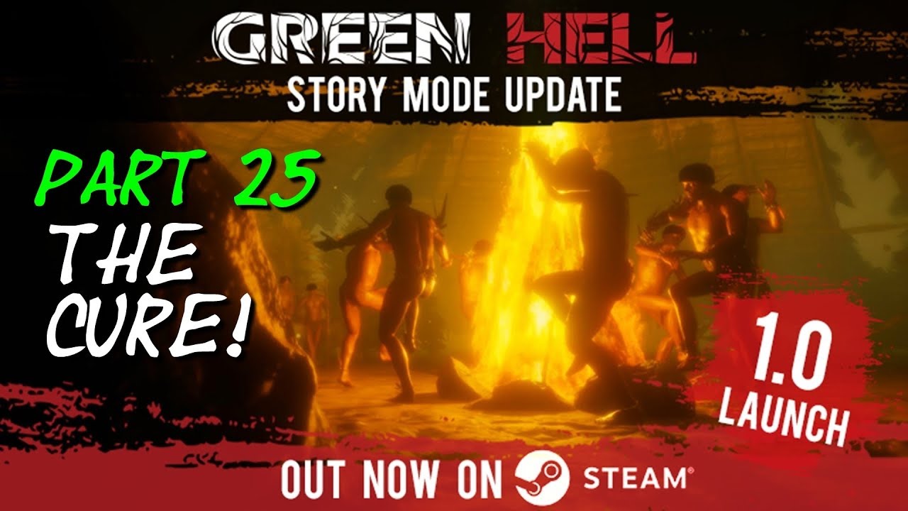 Green Hell Story Mode - Part 25 - The Cure! - YouTube