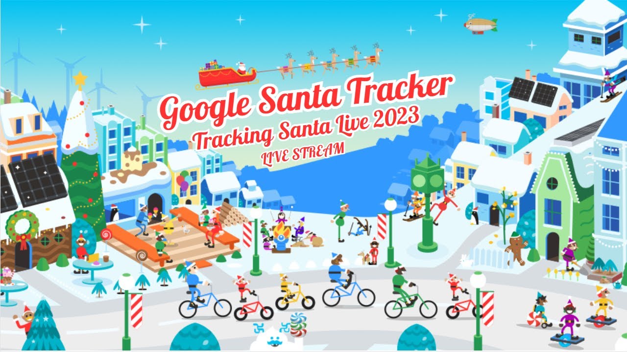 [🎅🏻LIVE] Google Santa Tracker 2023 - Follow Santa's Journey - Christmas ...