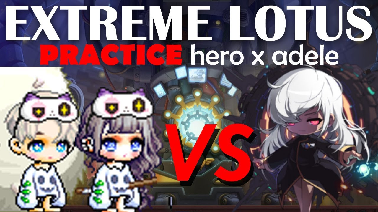 Maplestory Extreme Lotus Practice 2 (Hero x Adele POV) NO CLEAR - YouTube