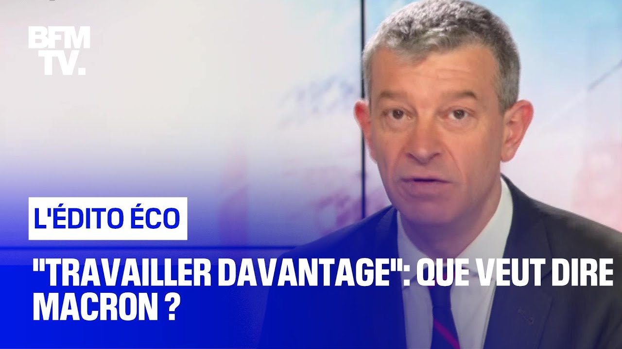 "Travailler davantage": que veut dire Macron ? - YouTube