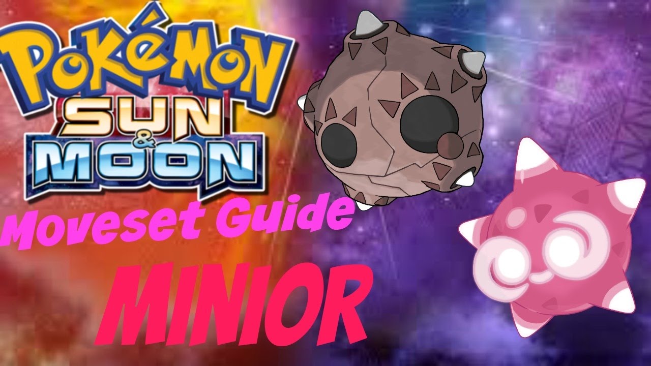 MINIOR MOVESET GUIDE! Pokemon Sun And Moon Strategy Guide - YouTube