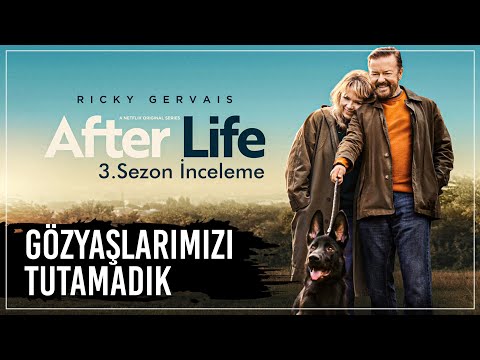 After Life dizisi 3.sezon inceleme / GÖZYAŞLARIMIZI TUTAMADIK!