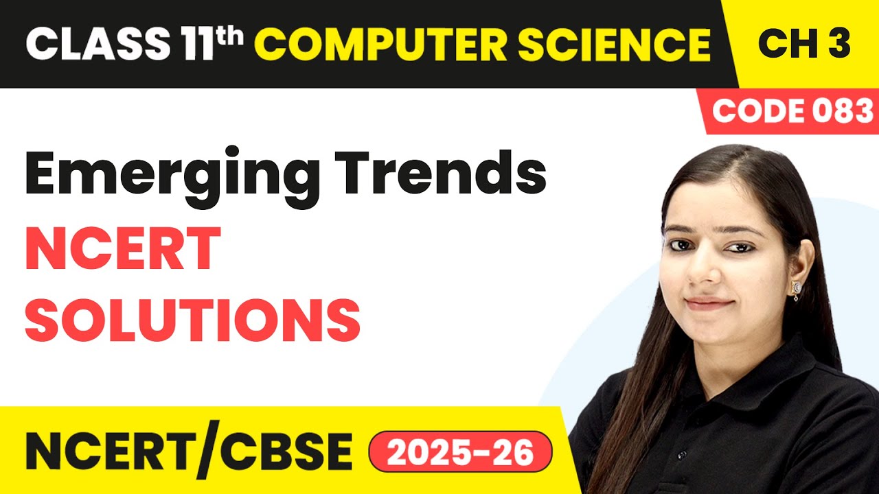 Emerging Trends - NCERT Solutions | Class 11 Computer Science Chapter 3 ...