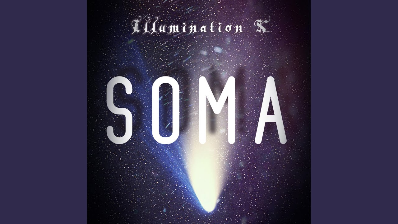 Soma - YouTube