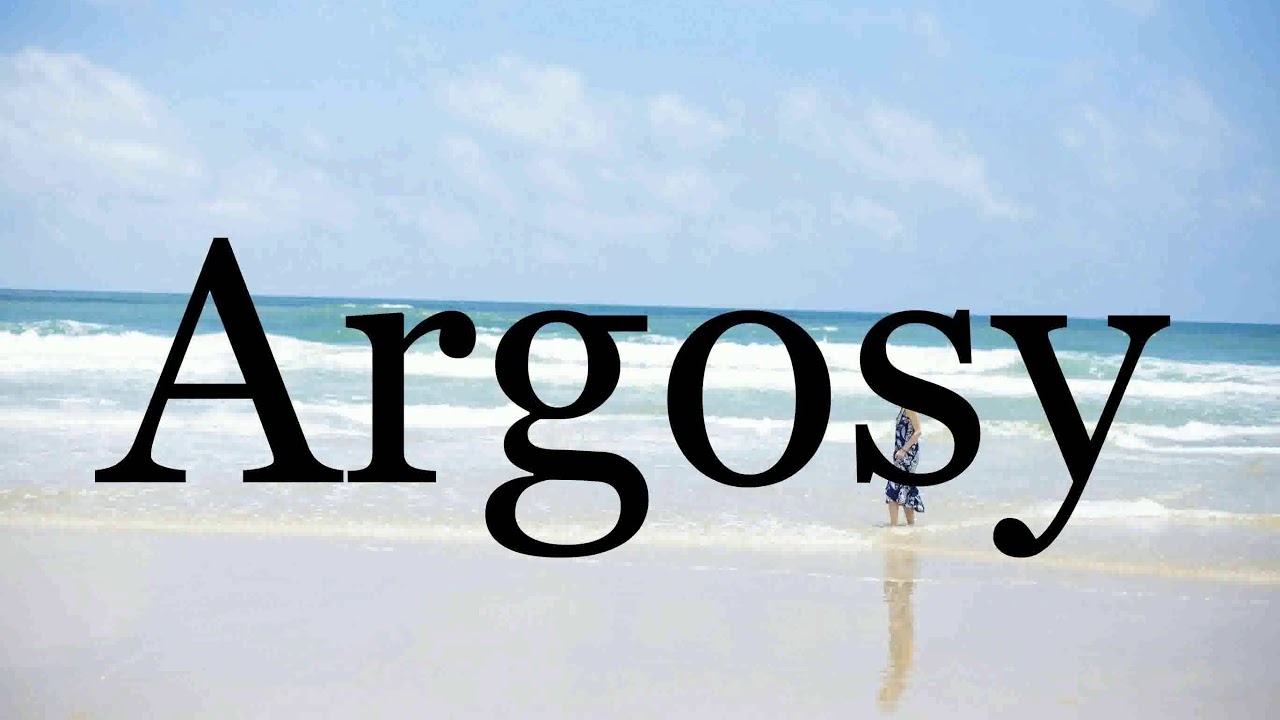 How To Pronounce Argosy🌈🌈🌈🌈🌈🌈Pronunciation Of Argosy - YouTube