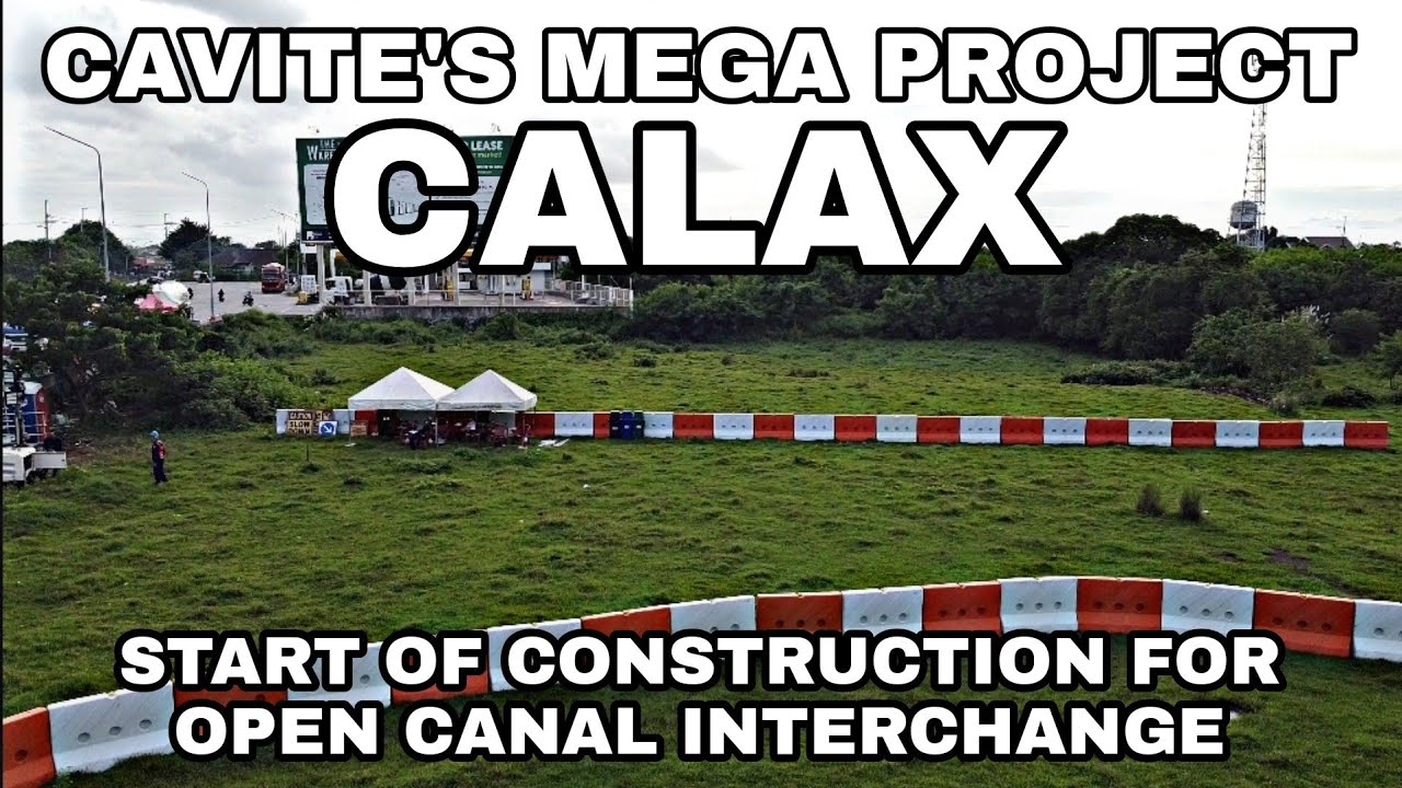 CALAX START OF CONSTRUCTION AT OPENCANAL INTERCHANGE# ...