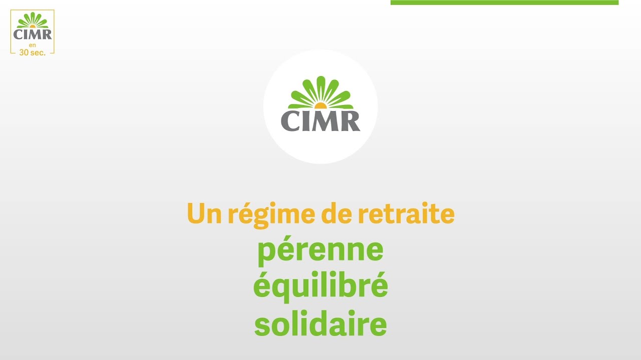 La CIMR en 30 secondes : Pourquoi la CIMR est un régime de retraite ...