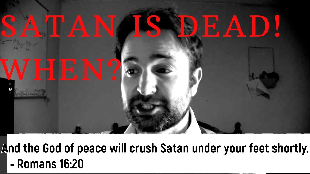Satan IS Dead || Autopsy of the Devil - Christians Be Aware #Preterism ...