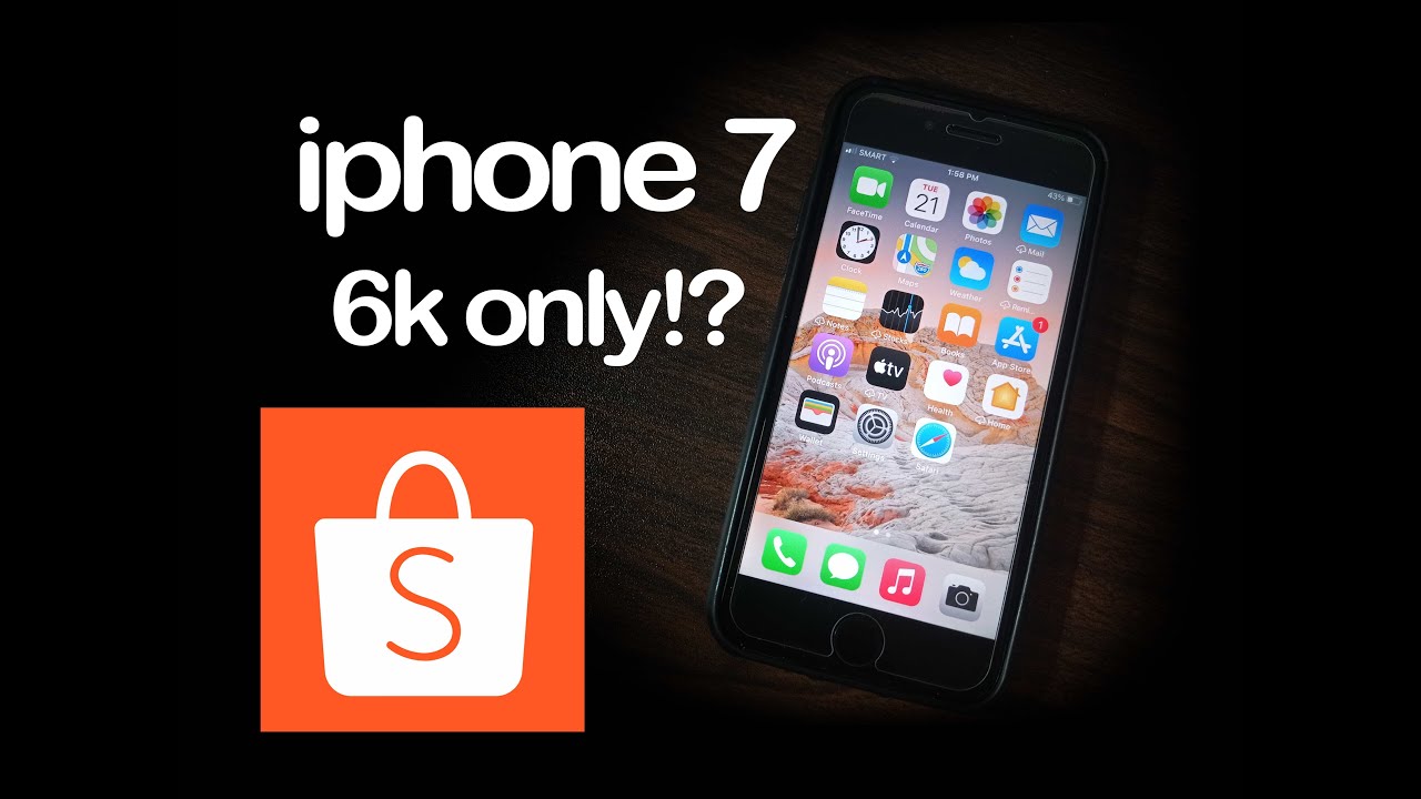 Iphone 7 Shopee 6k Review - YouTube