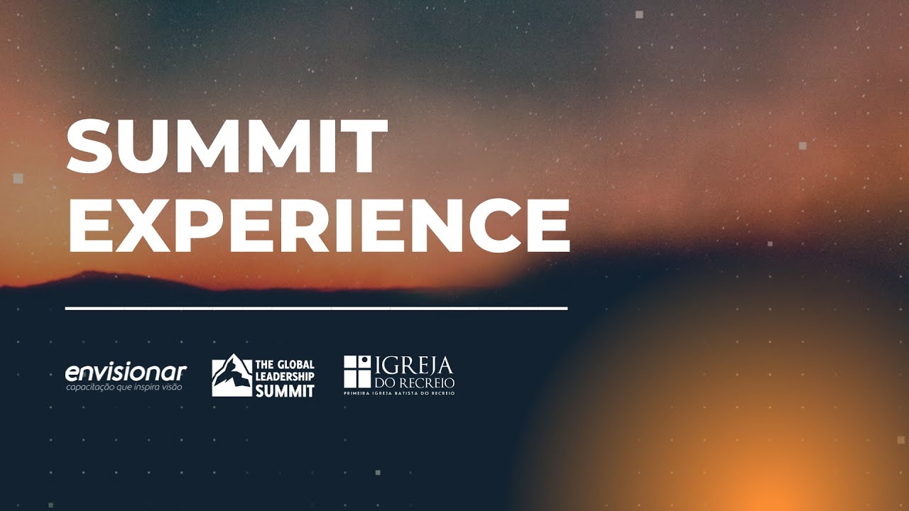Summit Experience | CULTO AO VIVO - YouTube