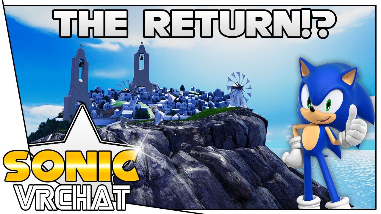 Sonic has returned so it's time for a NEW ADVENTURE!!!【VRChat】 - YouTube