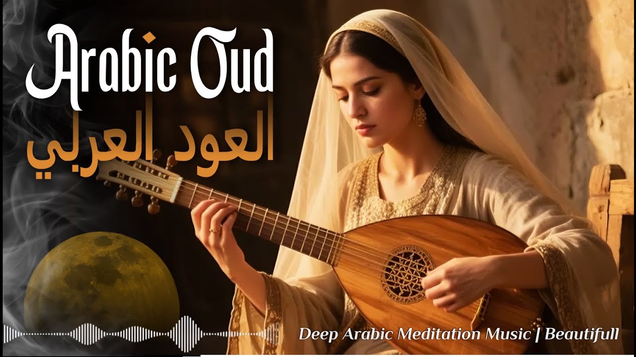Relaxing Oud Music | Ancient Arabic Melodies for Inner Peace & Calm #63 ...
