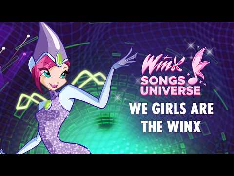 We Girls are the Winx | S1 | Winx Songs Universe ✨
