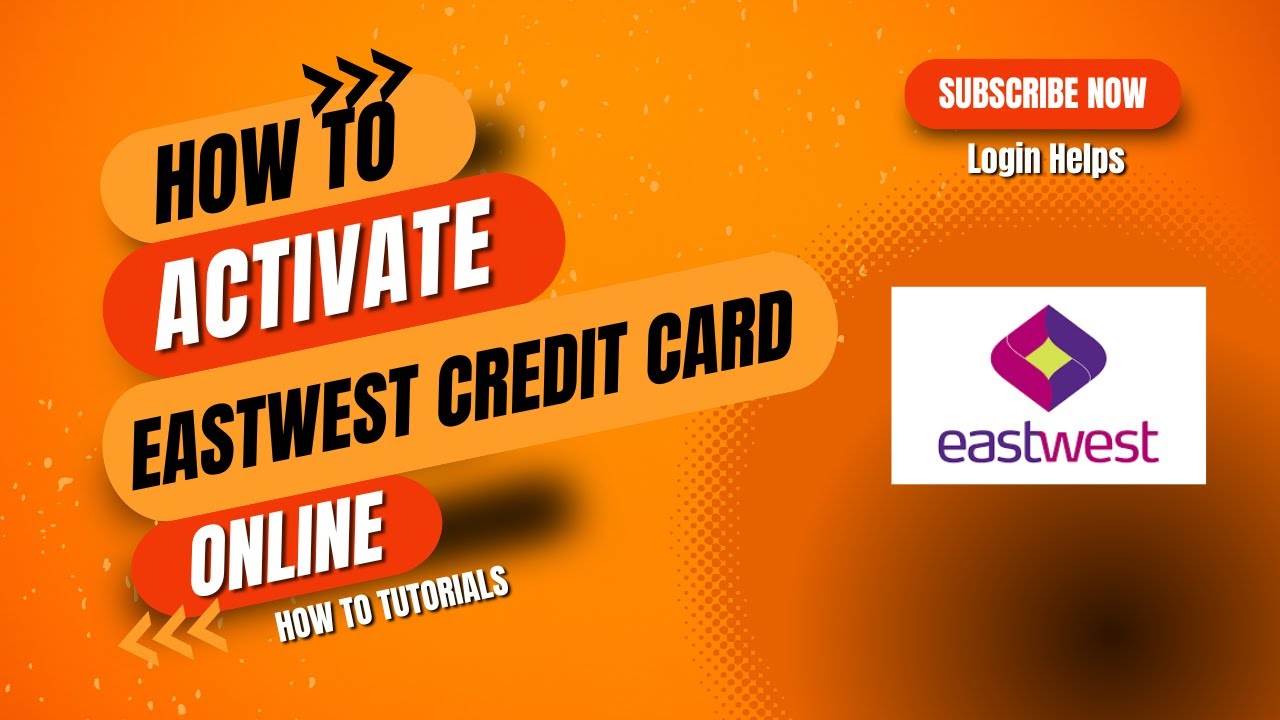 How To Activate Eastwest Credit Card Online YouTube how-to-activate-eastwest-credit-card-online-youtube