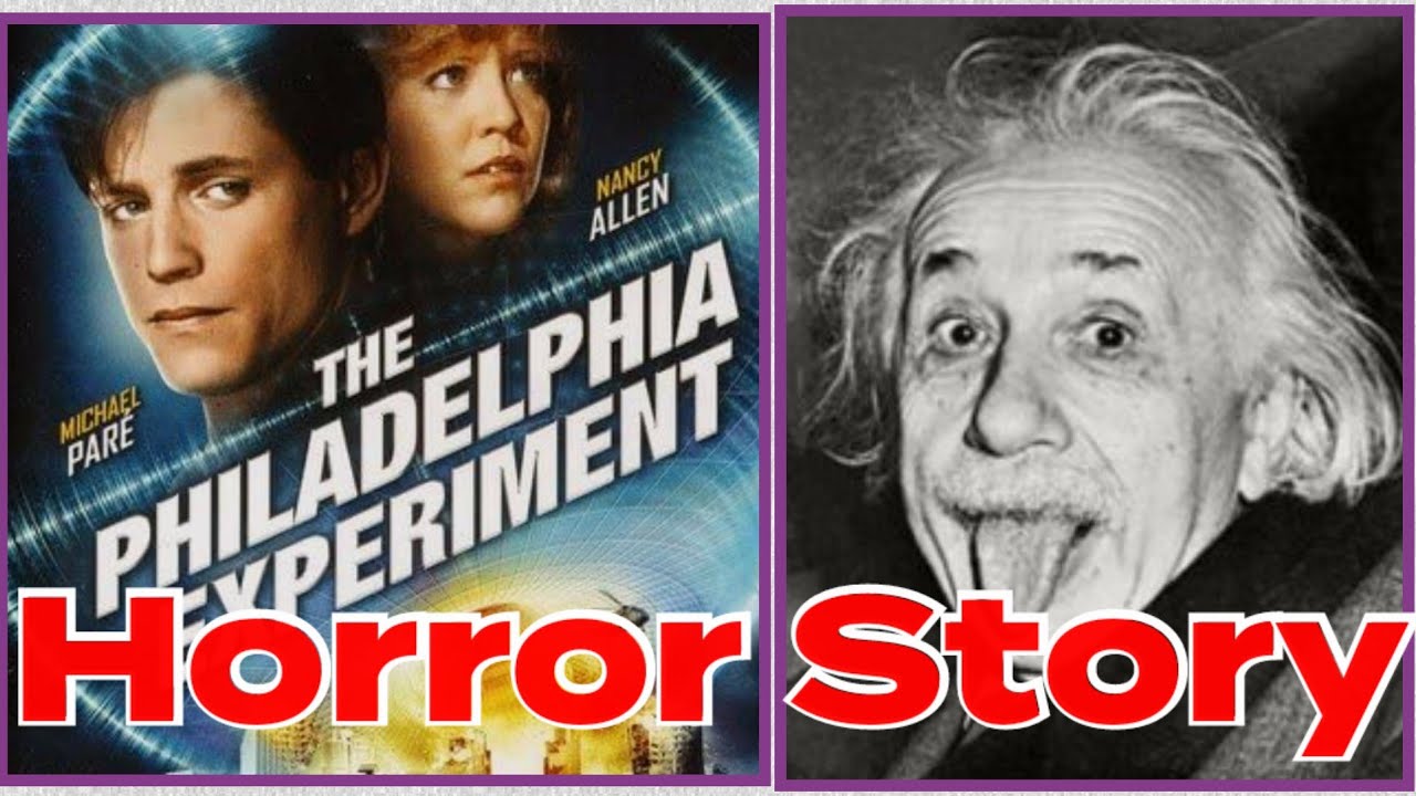 Horror Story of Einstein | The philadelphia experiment | explained ...