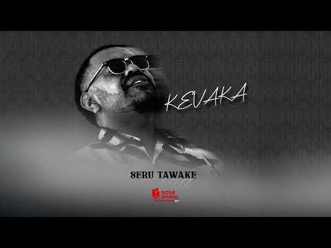 Seru Tawake - Kevaka (Sigidrigi)