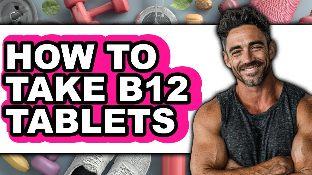 How to Take B12 Tablets - Full Guide - YouTube