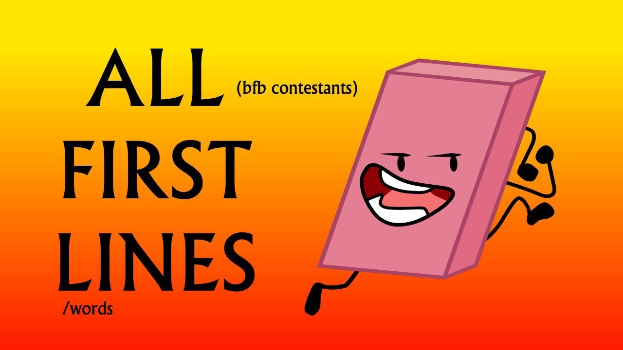 BFB: Every contestant's first word/line (reupload) - YouTube