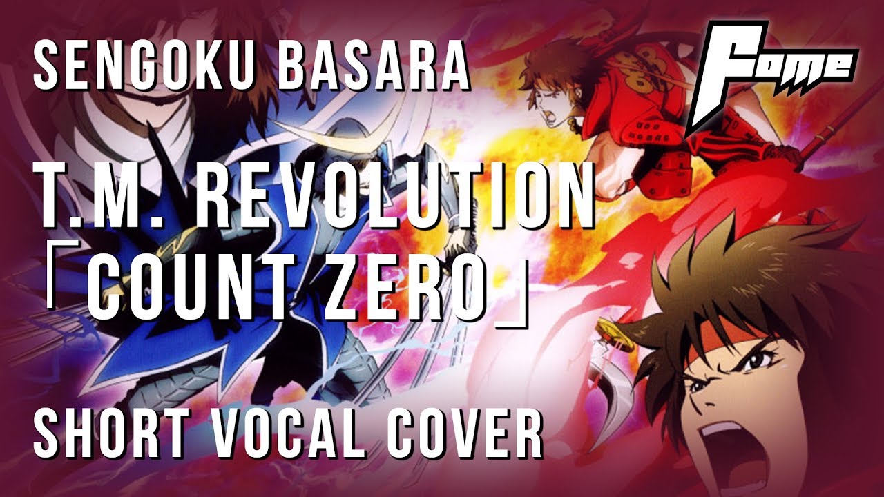 【fome】Sengoku Basara OP - Count ZERO【歌ってみた 】Vocal Cover - YouTube