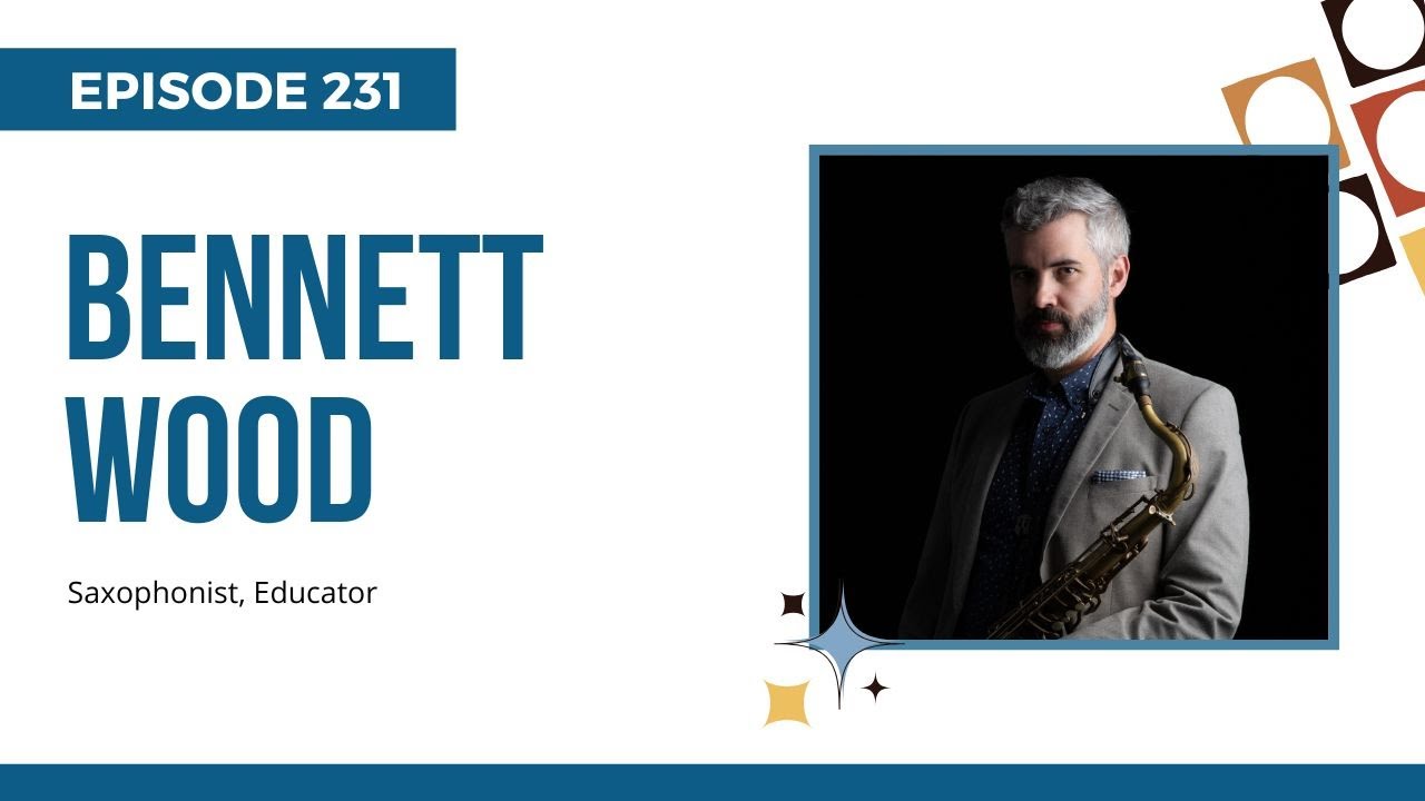 Saxophonist Bennett Wood; Taking Inspired Action to Create His Debut ...
