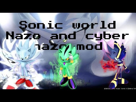 sonic world nazo and cyber nazo mod #sonic #nazo - YouTube
