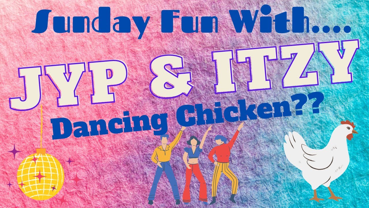 2 Fun Tunes with.. JYP and ITZY.. Let's Dance REACTION!! - YouTube