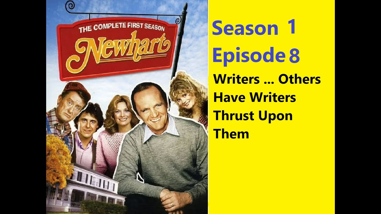 "Newhart" Season 1 Episode 8 - Some Are Born Writers ... Others Have ...