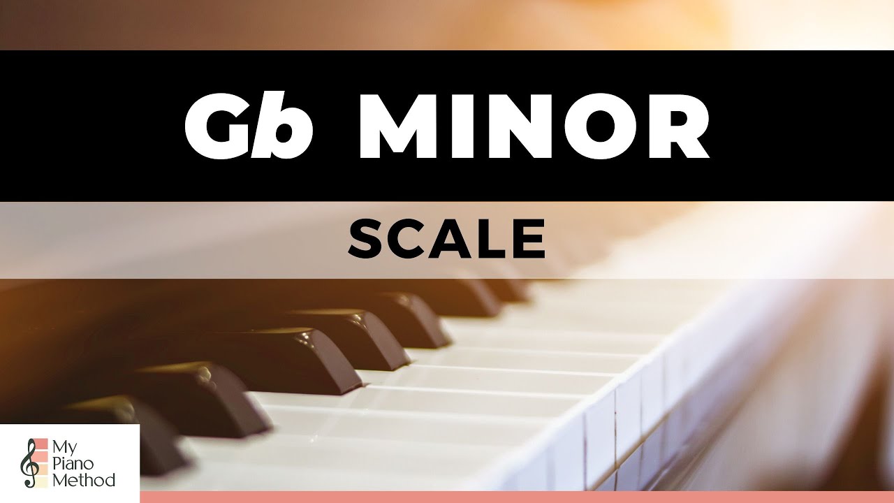 Gb Minor Scale - YouTube