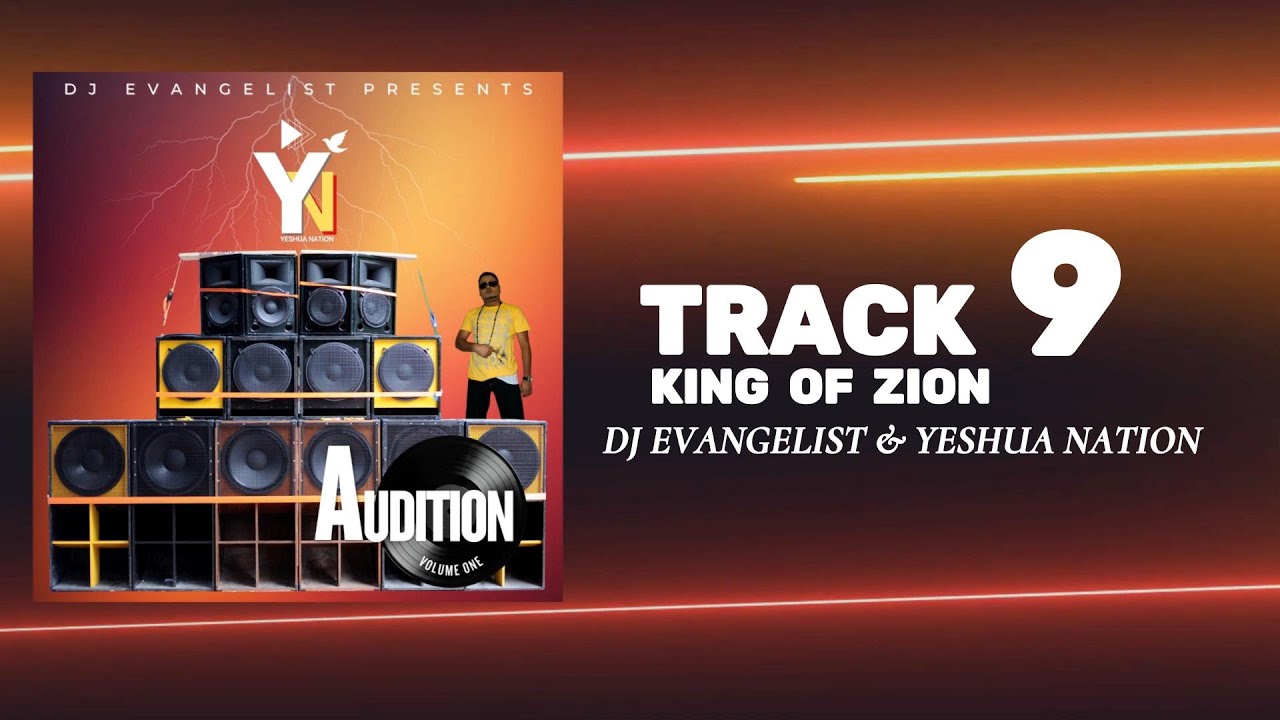 DJ EVANGELIST & YESHUA NATION- KING OF ZION - YouTube