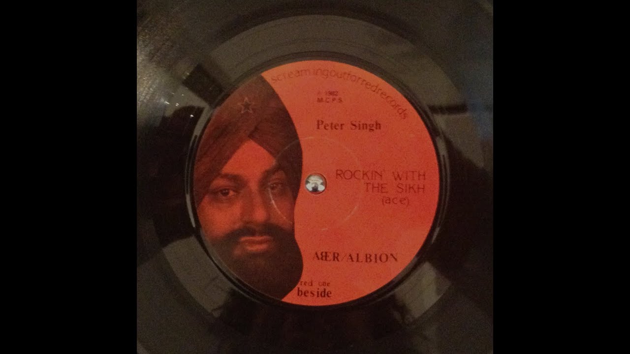 Rockin' With The Sikh - PETER SINGH (Screamingoutforredrecords; 1982 ...